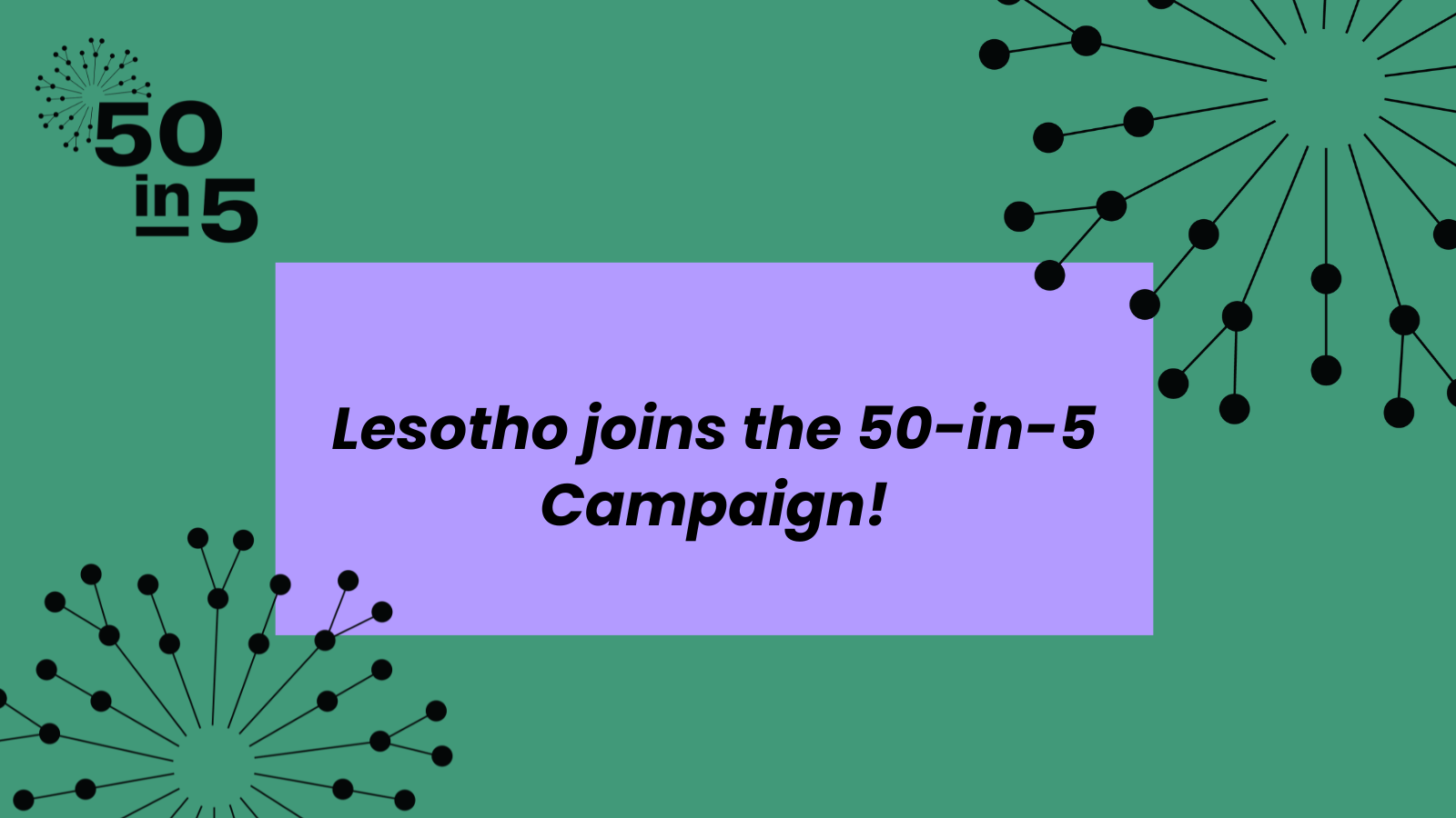 Lesotho Joins 50-in-5! - 50-in-5